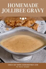 My Homemade Jollibee Gravy Recipe - Kusinang Pinoy