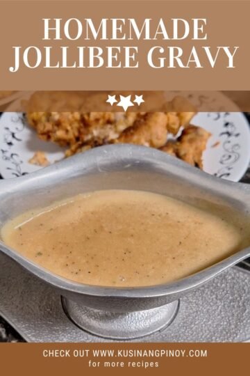My Homemade Jollibee Gravy Recipe - Kusinang Pinoy